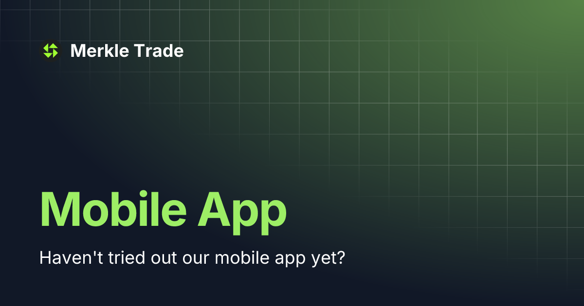 Mobile App | Merkle Trade
